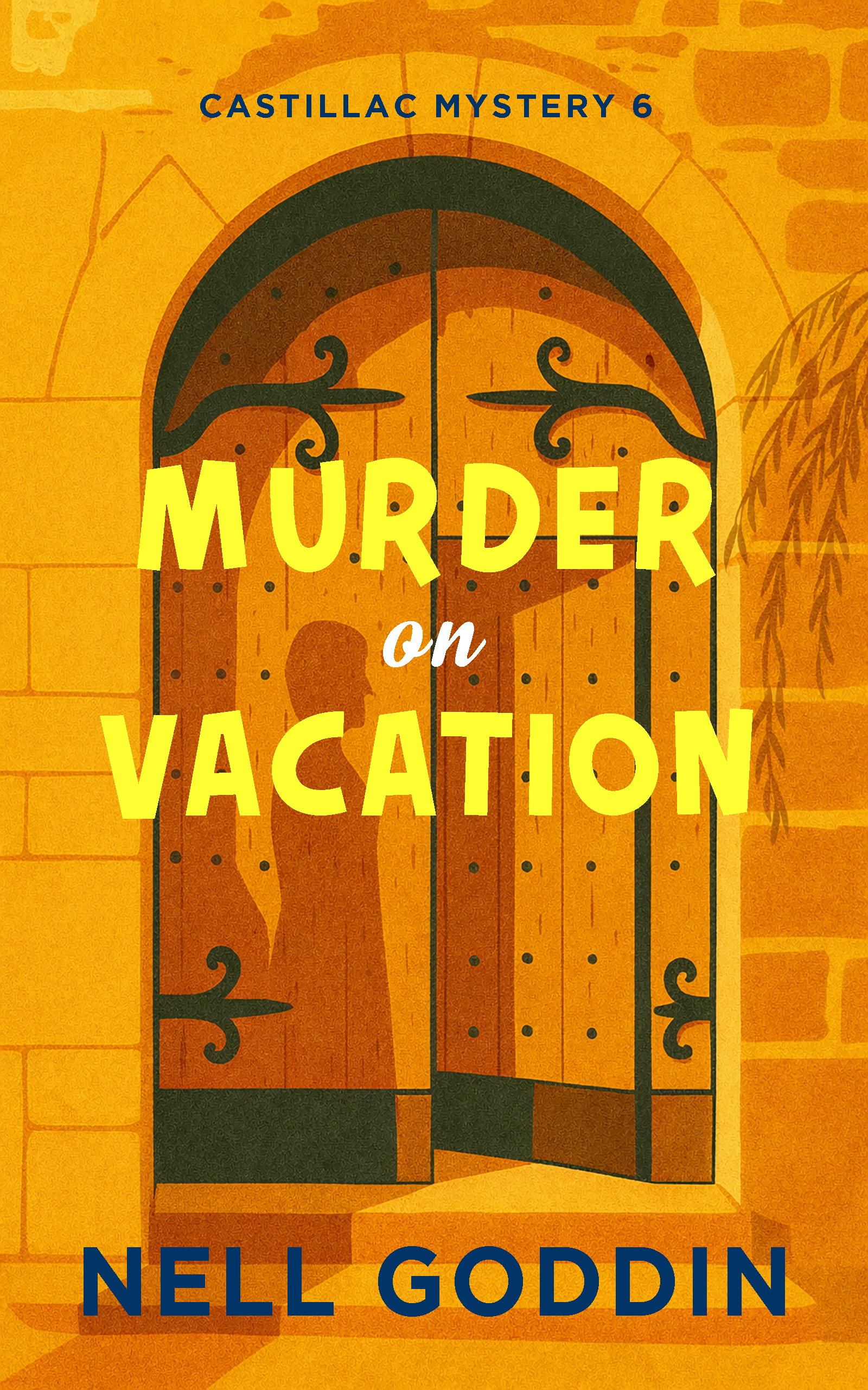 Murder on Vacation: Castillac Mystery 6 (paperback) – Goddin Books